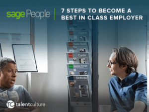 7 Steps to Become a Best In Class Employer - TalentCulture