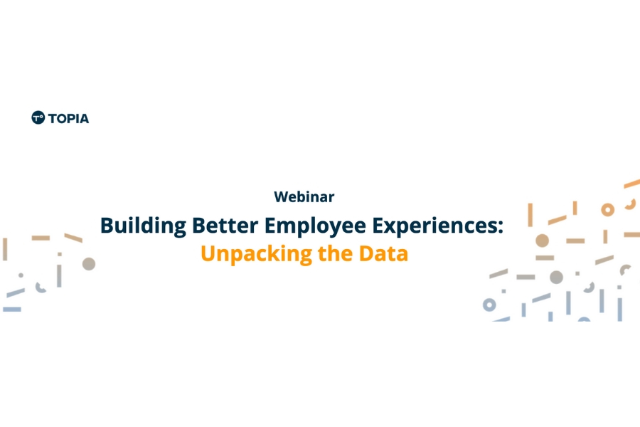 Building Better Employee Experiences: Unpacking the Data - TalentCulture Building Better Employee Experiences: Unpacking the Data - TalentCulture